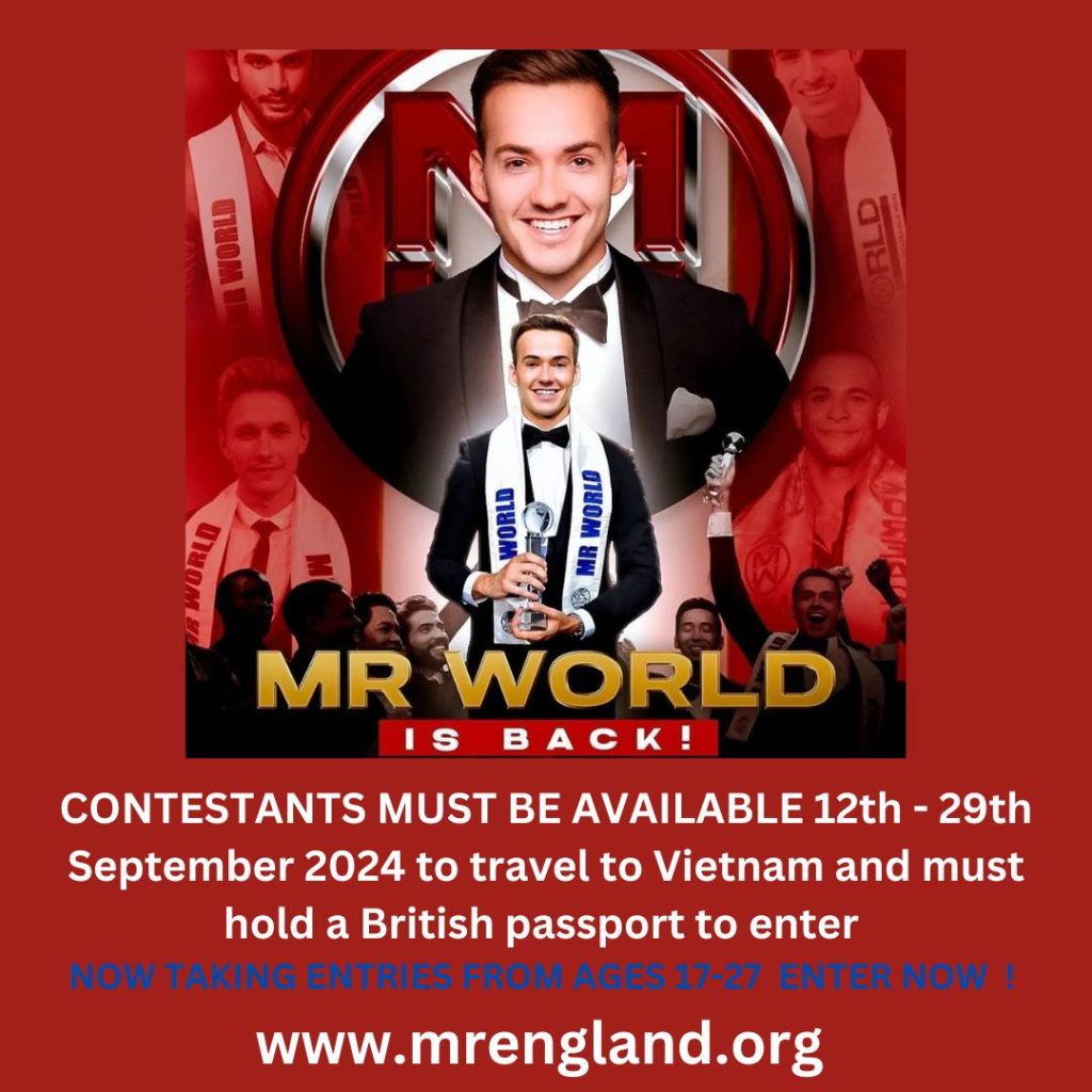 SEARCH FOR ENGLAND'S REPRESENTATIVE FOR MR WORLD - Miss England Contest
